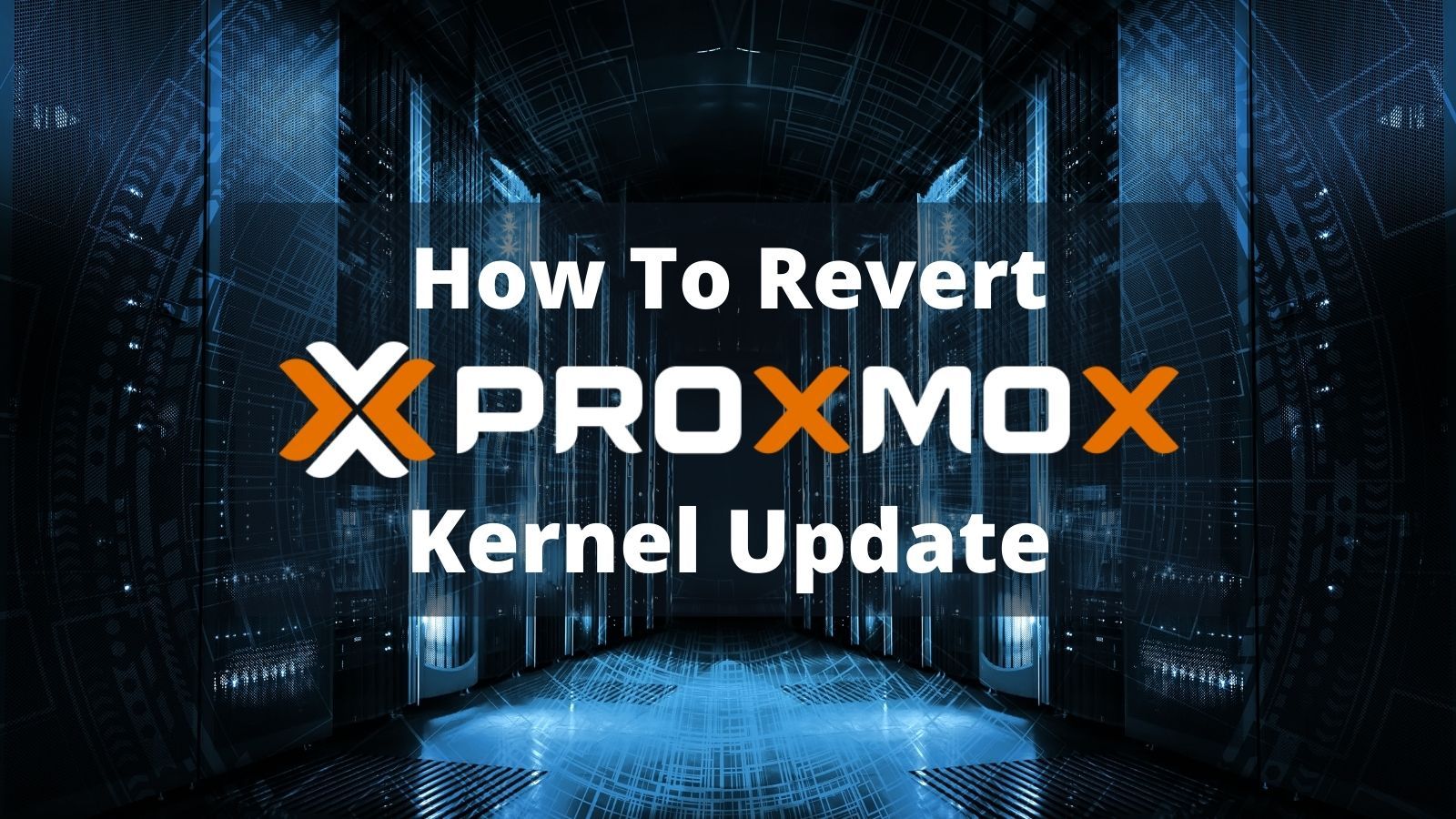 How To Revert a Proxmox Kernel Update